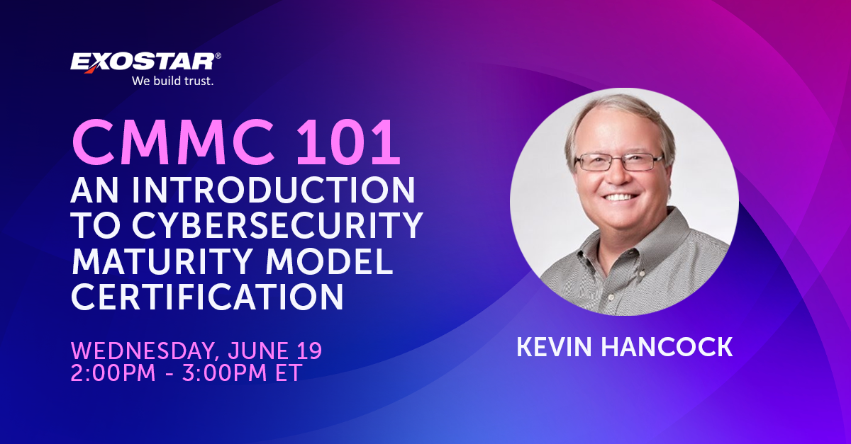 CMMC 101: An Introduction to Cybersecurity Maturity Model Certification CMMC 101: An Introduction to Cybersecurity Maturity Model Certification